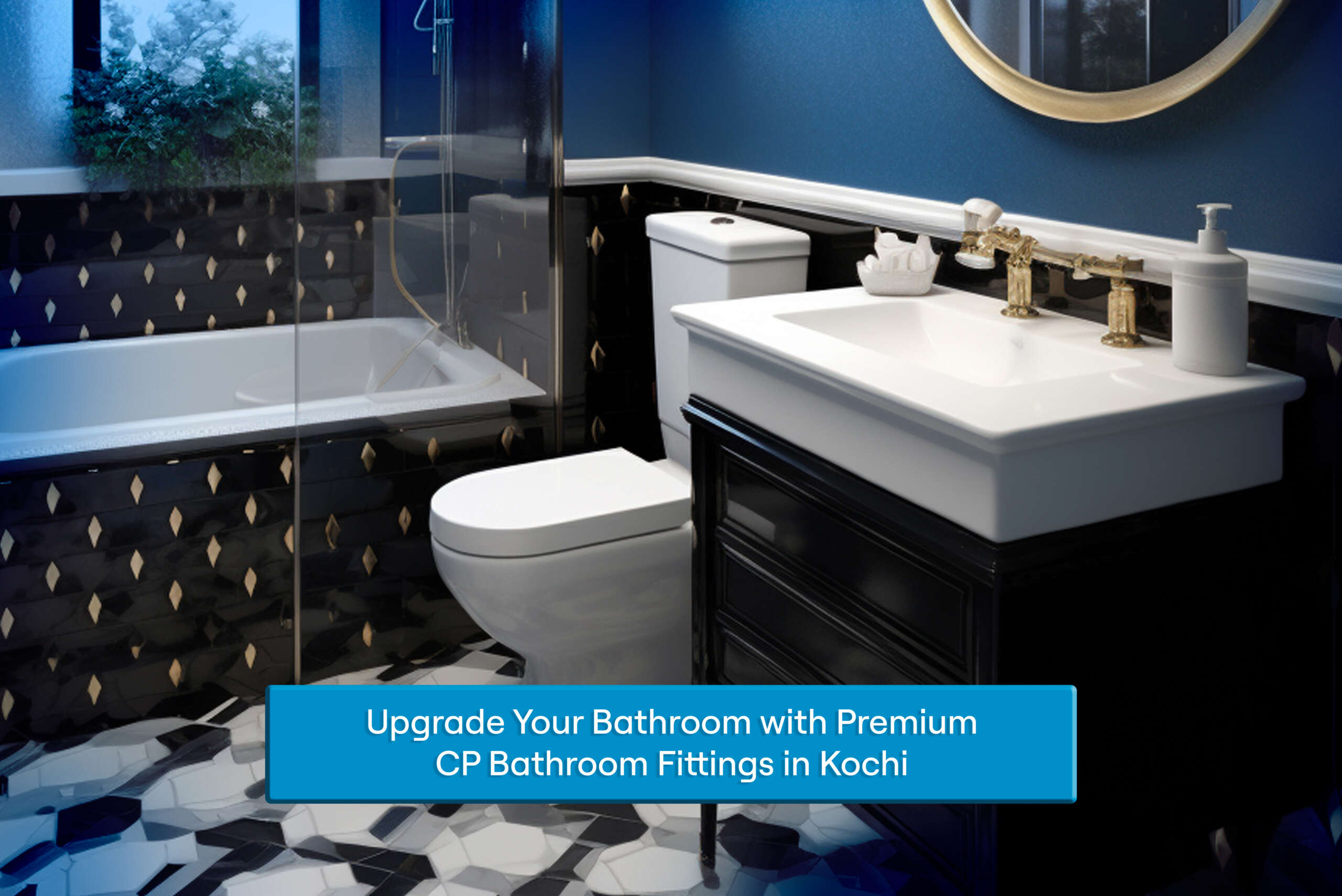 Upgrade Your Bathroom with Premium CP Bathroom Fittings in Kochi ...